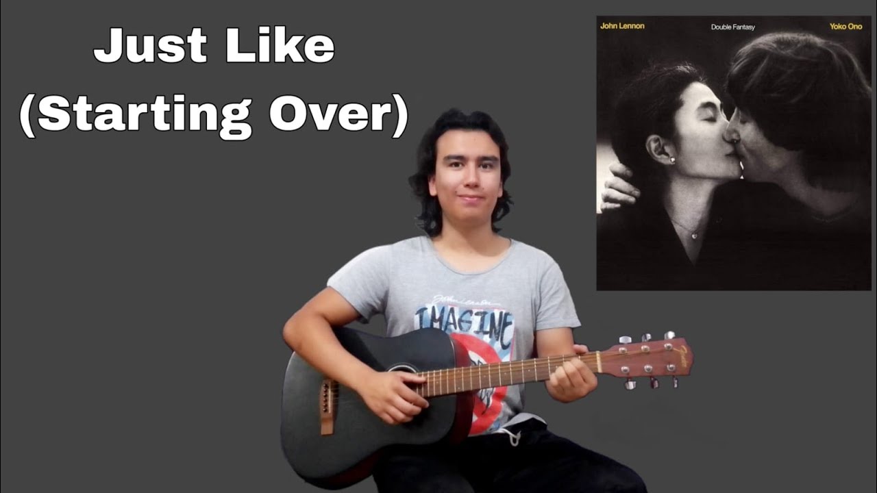 John Lennon - Just Like (Starting Over) Cover - YouTube