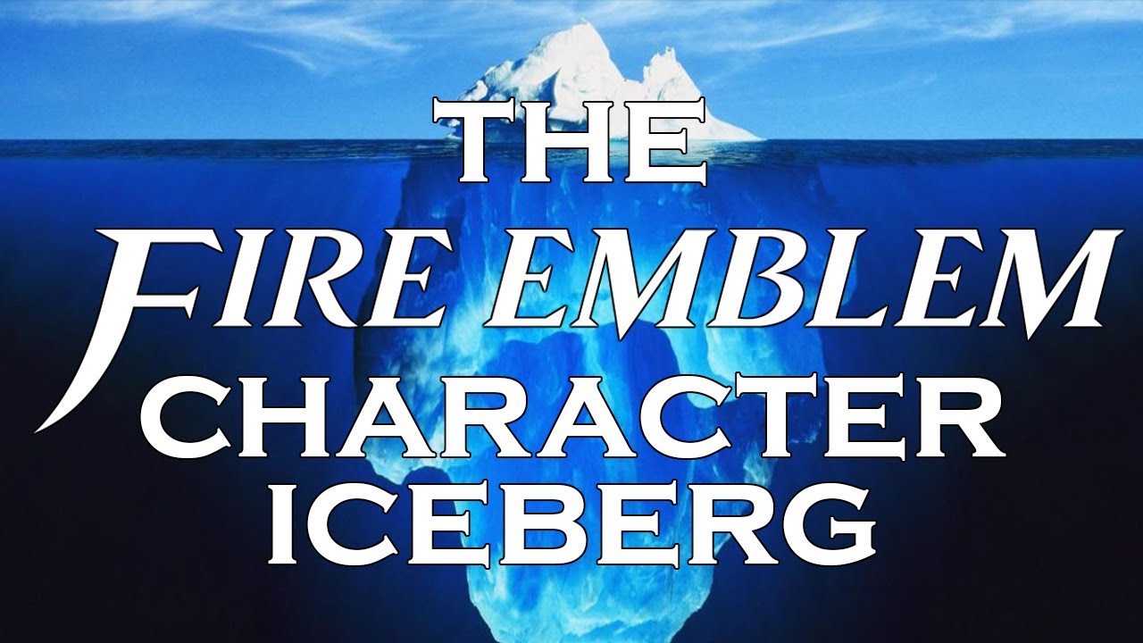 Fire Emblem Iceberg: Characters and Units - YouTube