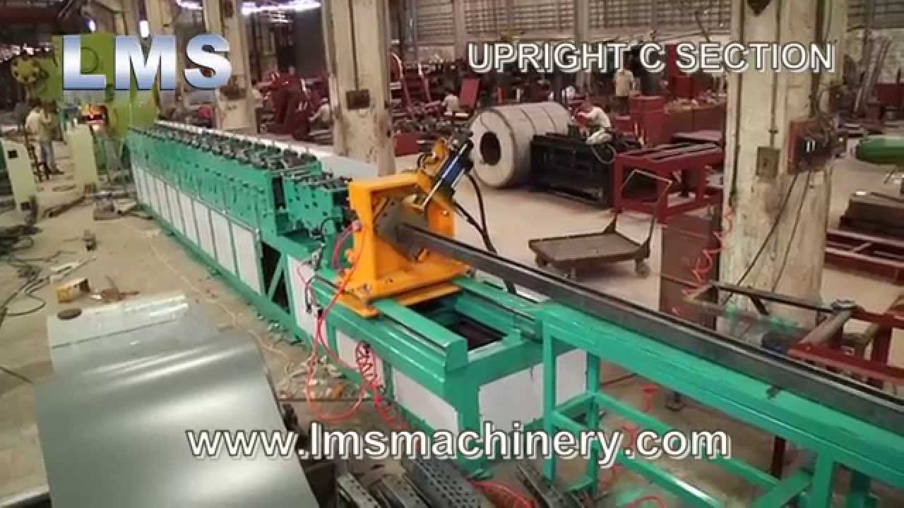 LMS UPRIGHT C SECTION ROLL FORMING PRODUCTION LINE - YouTube