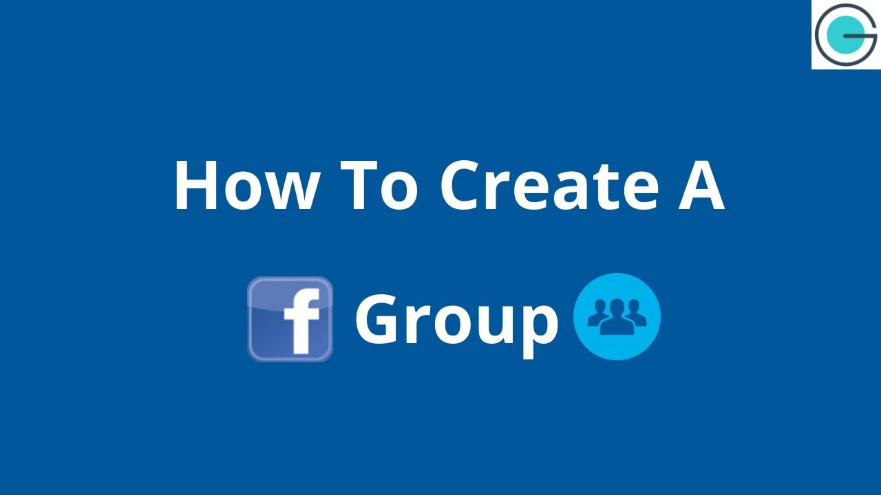 How To Create A Facebook Group In 2021 - YouTube