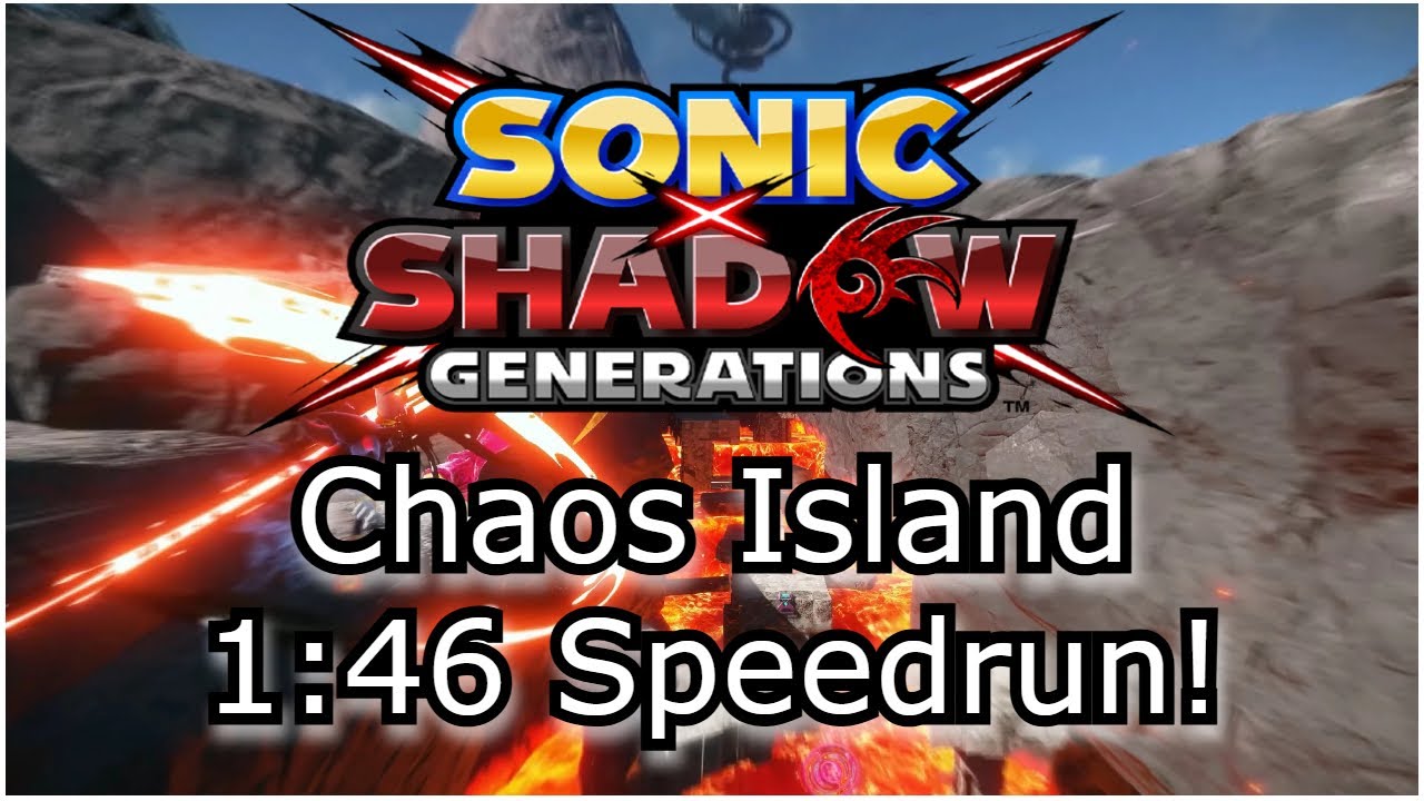 Sonic X Shadow Generations - Chaos Island Act I - 1:46 Speedrun! - YouTube