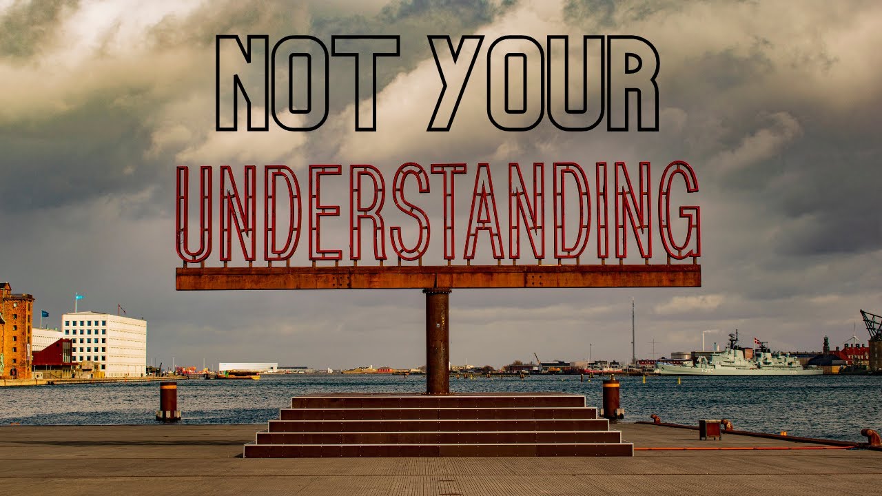Not Your Understanding - YouTube