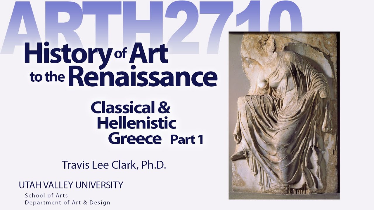 Lecture09 High Classical & Hellenistic Greece Part 1 - YouTube