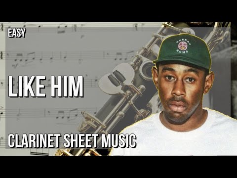 Clarinet Sheet Music: How to play Like Him by Tyler The Creator - YouTube