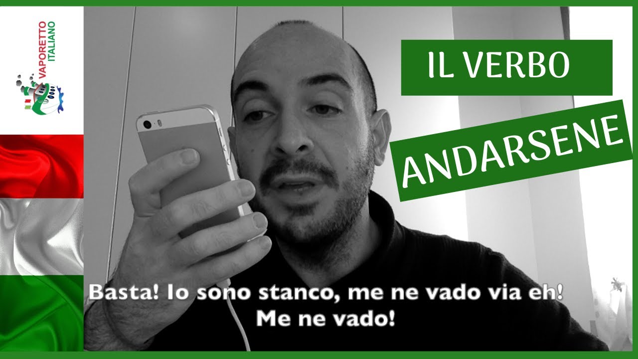 Il verbo ANDARSENE | I verbi pronominali italiani - YouTube