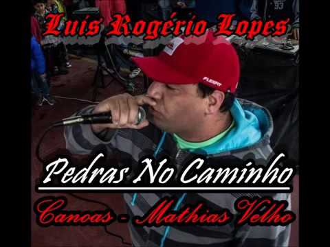 Luis Rogerio Lopes Pedras no Caminho ......prod Néoô - YouTube