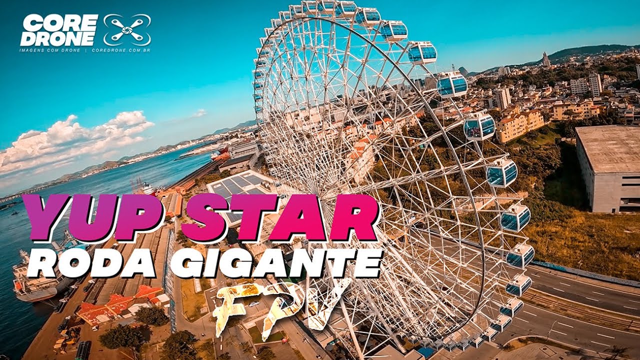 CINEMATIC FPV - YUP STAR RODA GIGANTE RIO DE JANEIRO - YouTube