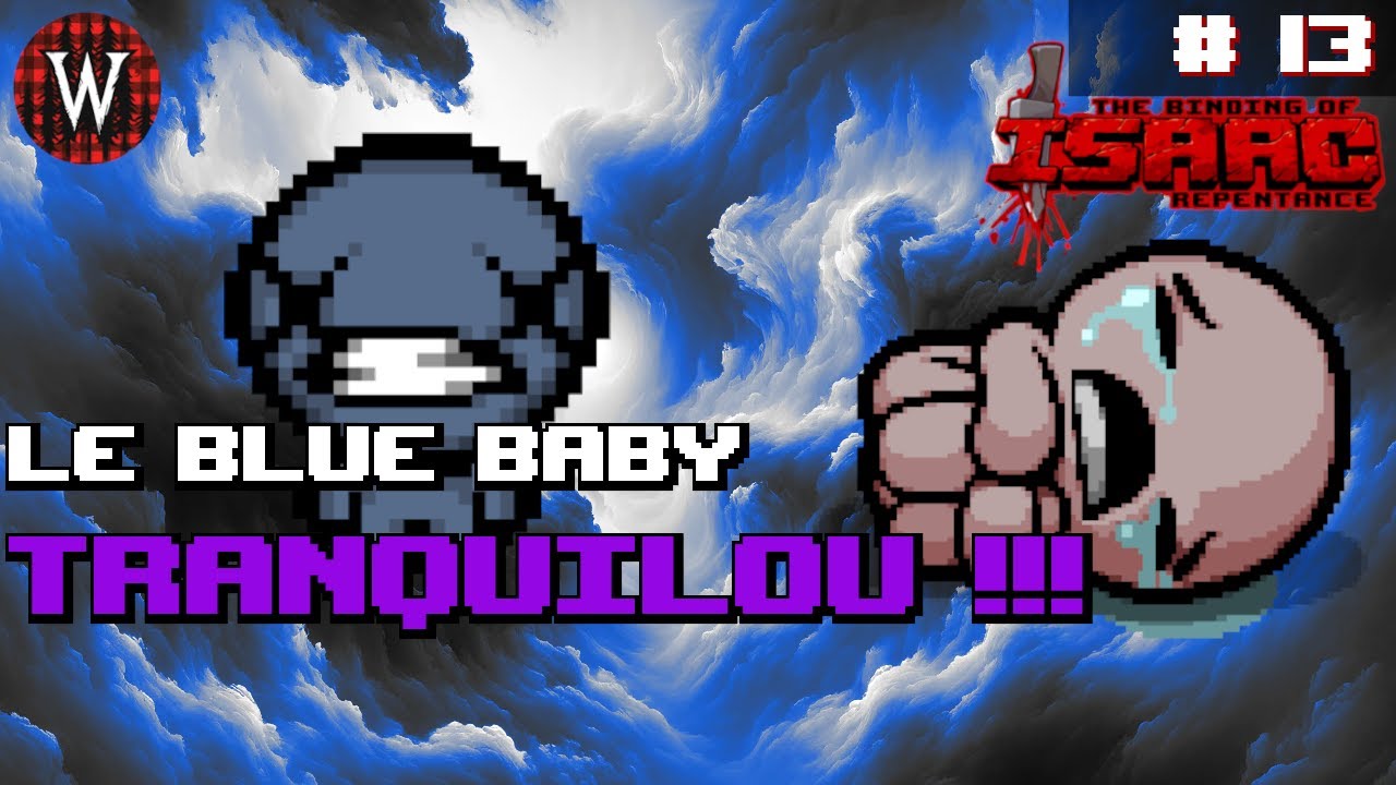 LE BLUE BABY COMFORTABLE | TBOI Repentance: One Handed #13 - YouTube