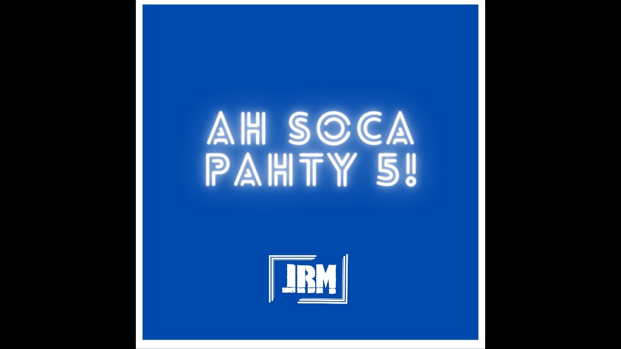 Ah Soca Pahty 5! (Machel Montano, Skinny Fabulous, Lil Rick, Lil Natty ...
