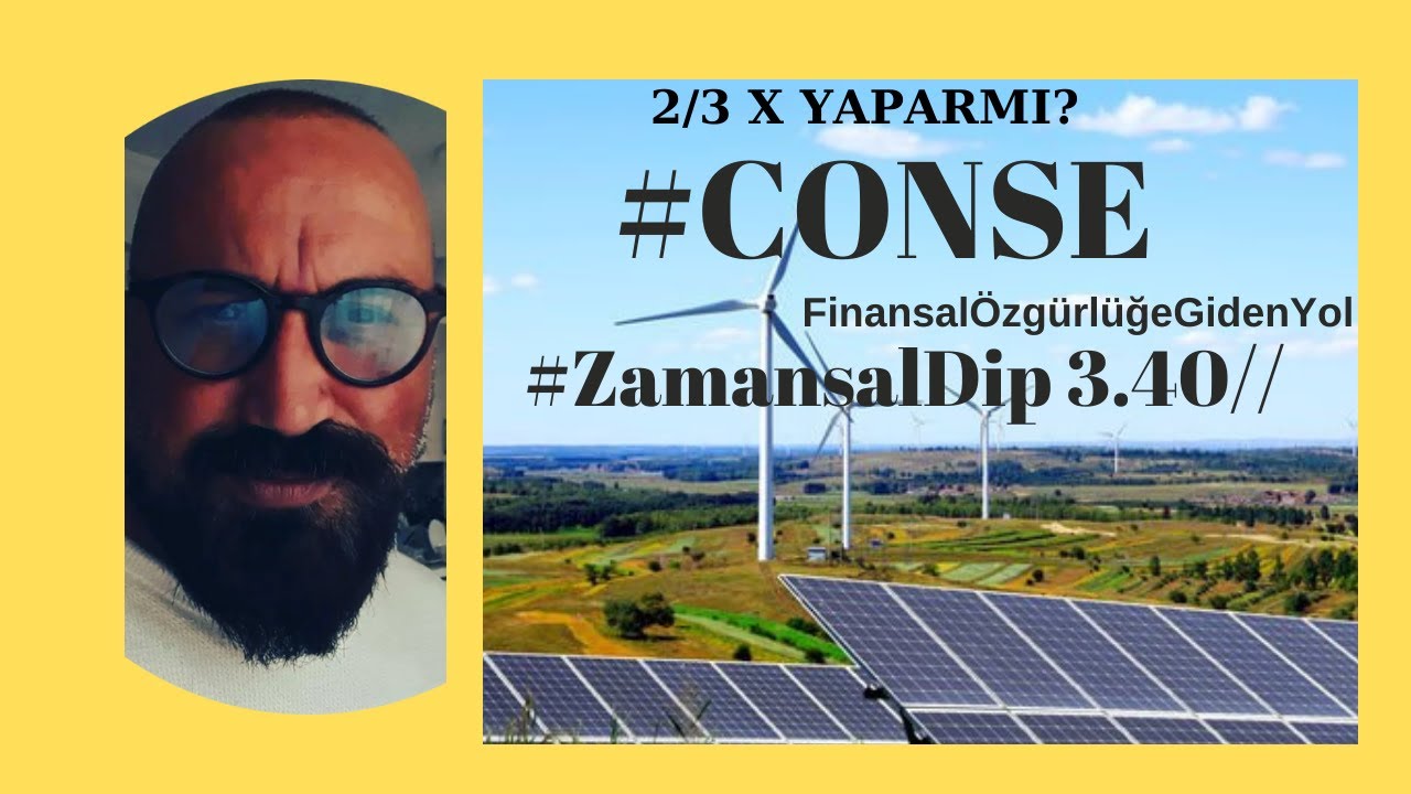 #CONSE HİSSE CONSUS ENERJİ Zamansaldip 3.40 Olup 2/3 X Yaparmı ? - YouTube