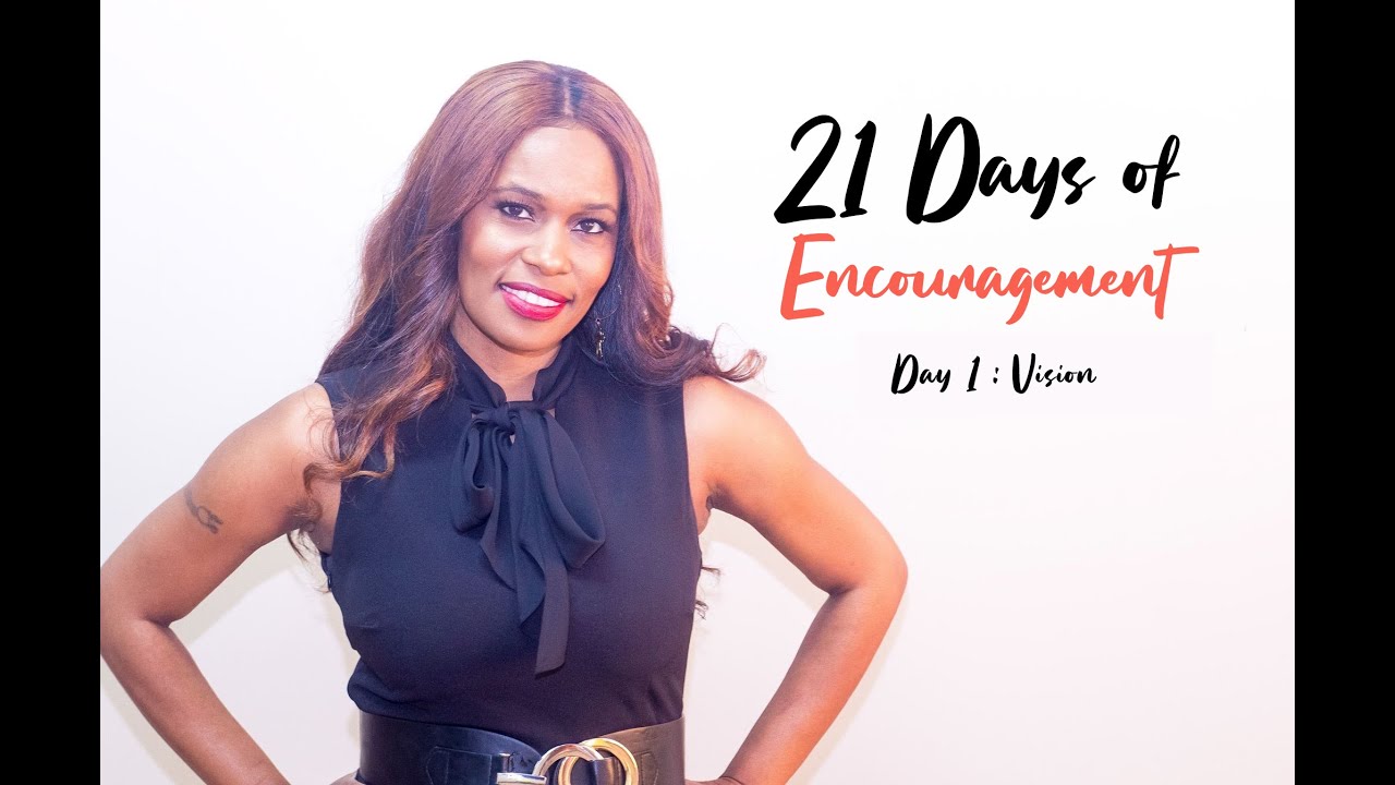 "Day 1: Vision" - 21 Days Of Encouragement Talk Show Feat. Lenika Scott ...