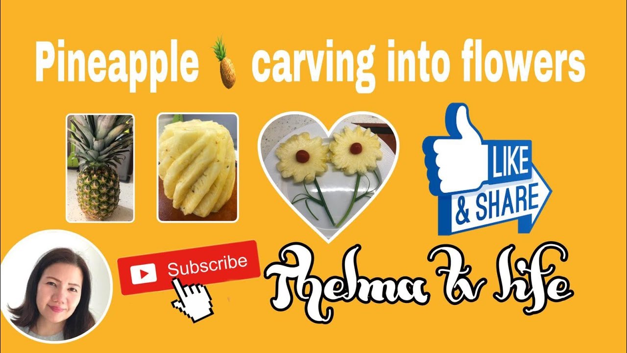 THELMA TV LIFE is live! hello world carving pineapple into flowers come ...