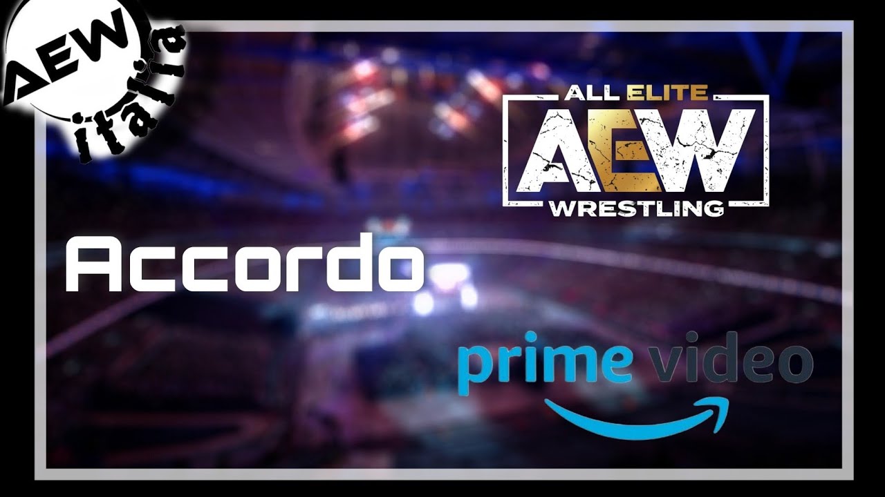 ULTIME NOTIZIE: AEW sbarca su Amazon Prime? - YouTube