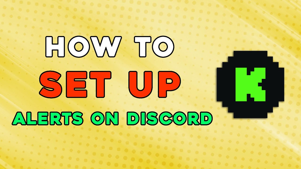 How To Set Up Kick Alerts On Discord (Quick Tutorial) - YouTube