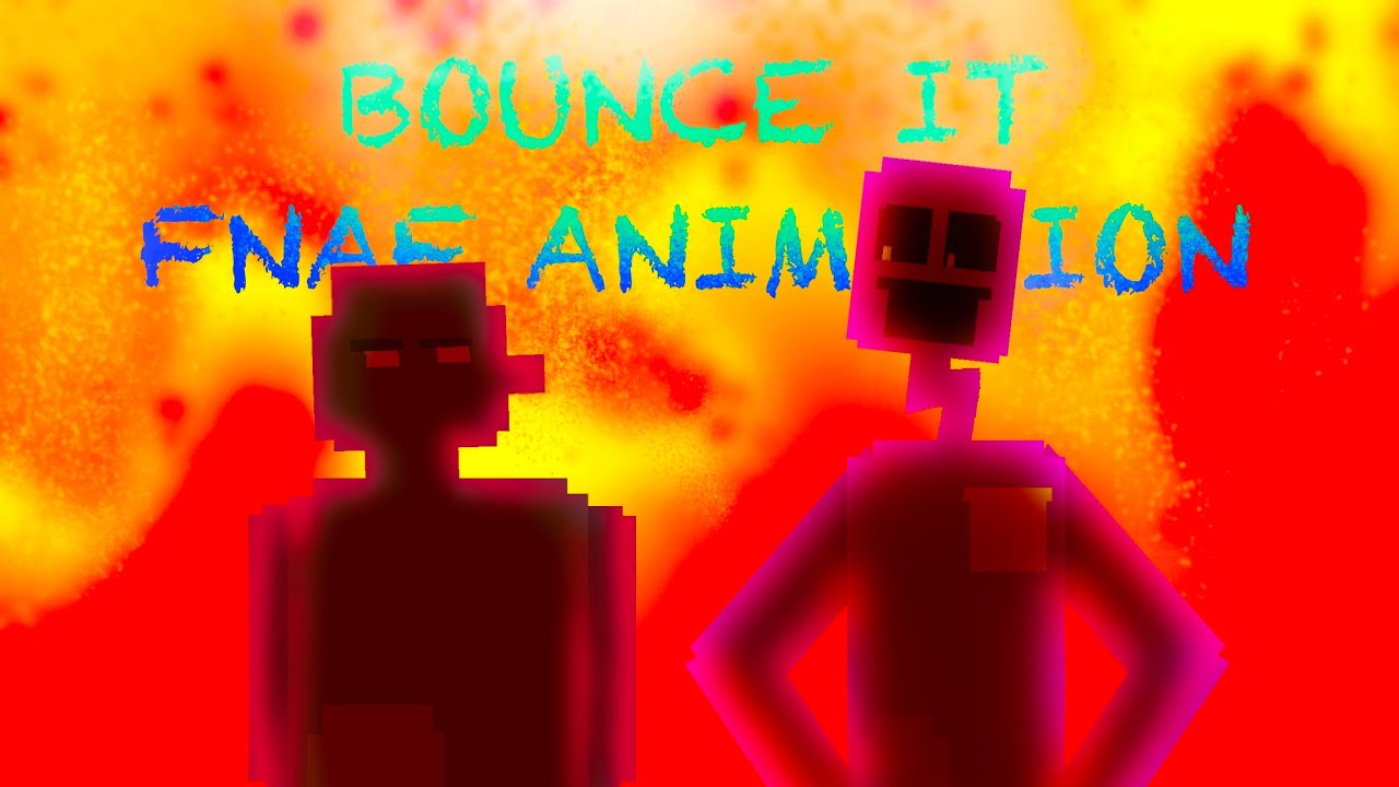 BOUNCE IT// FNAF ANIMATION MEME - YouTube