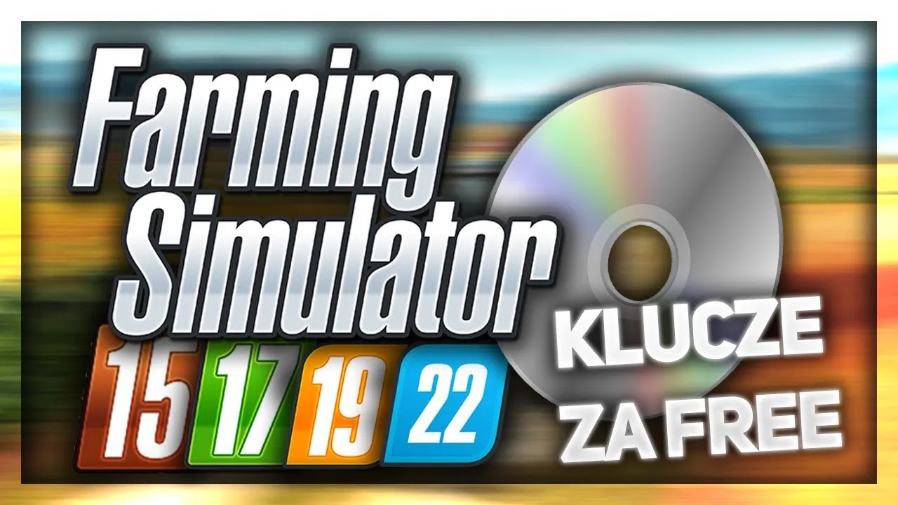 DARMOWE KLUCZE DO GRY Farming Simulator 15 17 19 22 KLUCZE ZA FREE ...