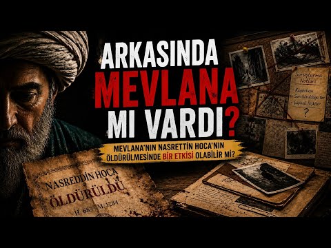 Mevlana Nasrettin Hoca'yı Öldürttü mü?