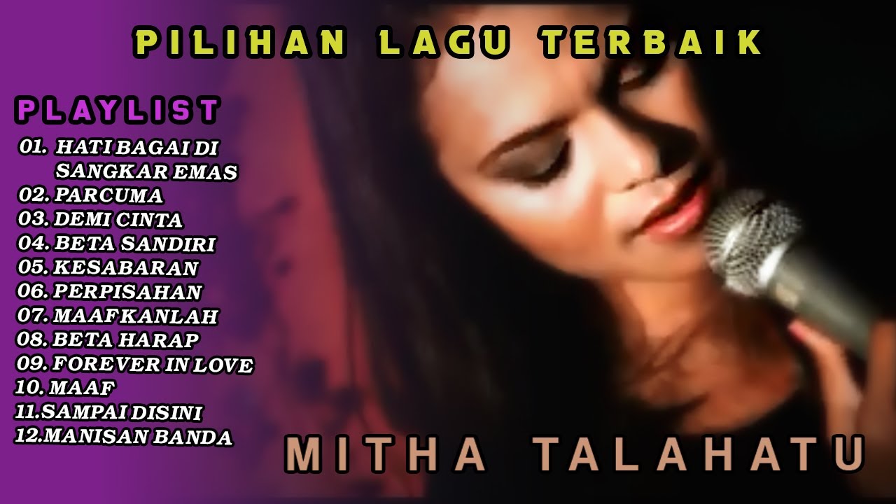 PILIHAN LAGU TERBAIK MITHA TALAHATU || Full Album - YouTube