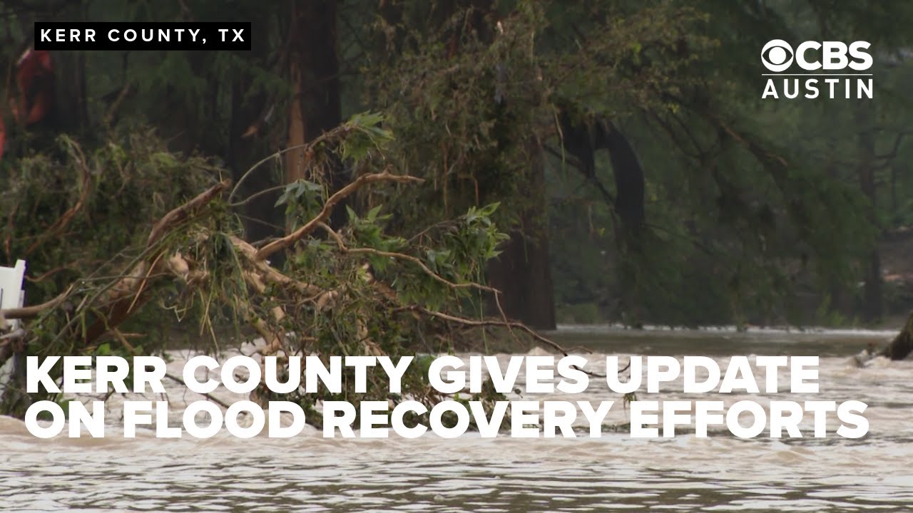WATCH LIVE: Kerr County gives update on flood rescue, recovery efforts ...