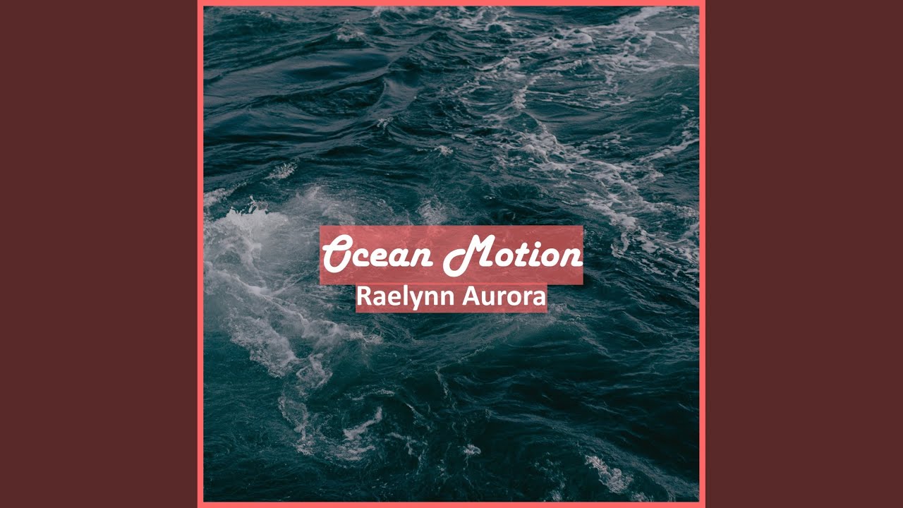 Ocean Motion - YouTube
