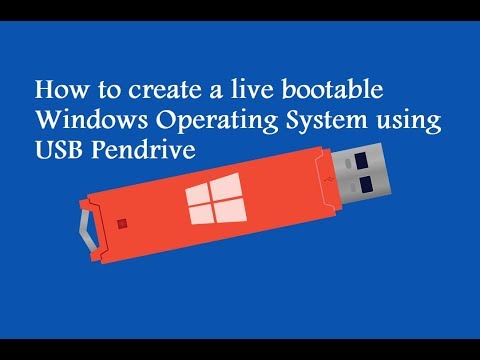 How to create a live bootable Windows Operating System using USB ...
