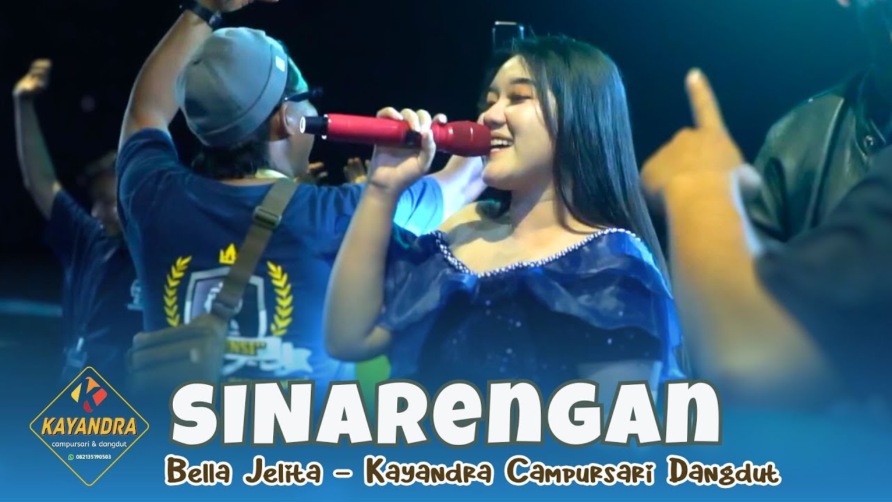 BELLA JELITA - SINARENGAN - KAYANDRA CAMPURSARI DANGDUT || DIMENSI ...