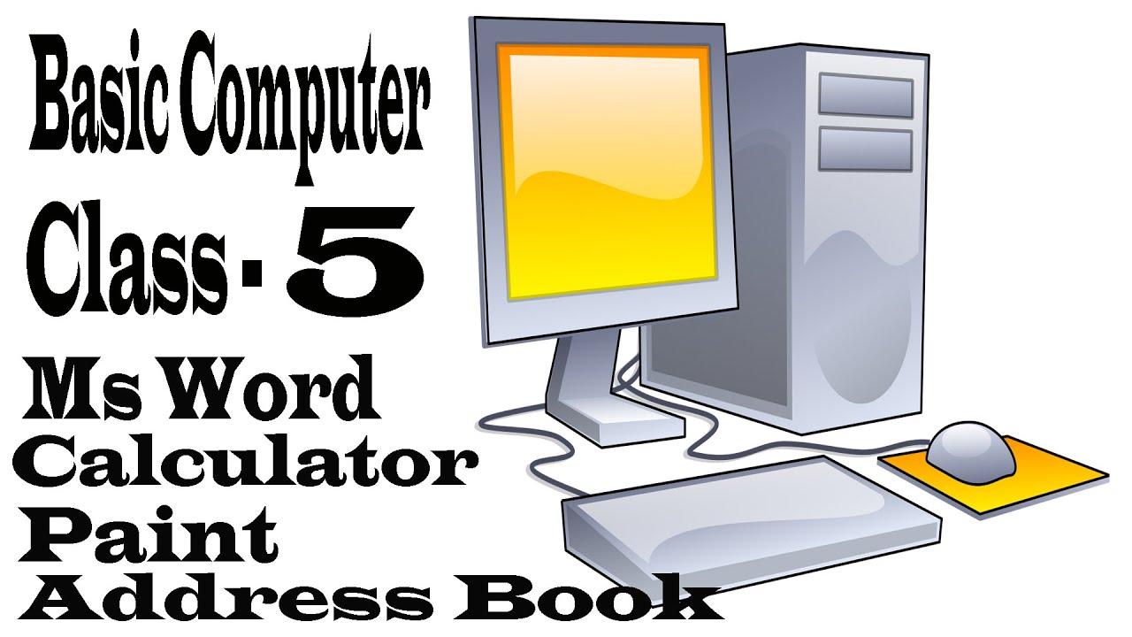 Basic Computer Knowledge - Ms Word,Paint,Address book,Paint - YouTube