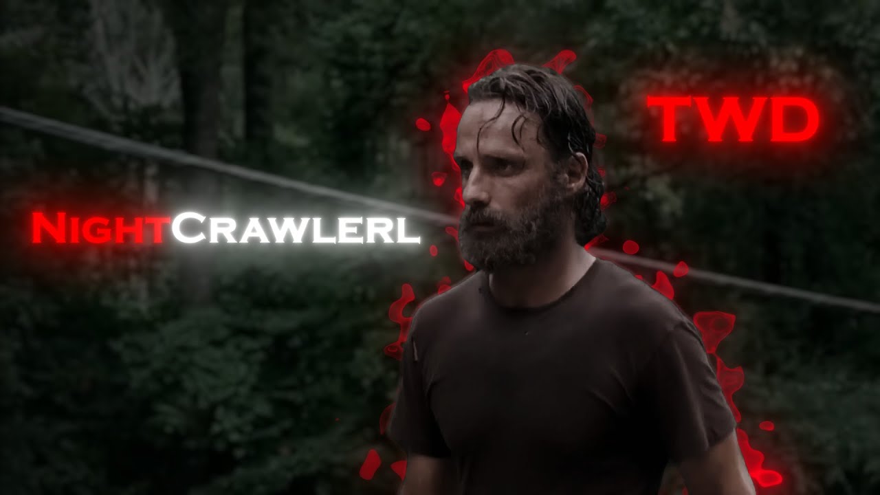 Rick grimes | Nightcrawler ☠ - YouTube