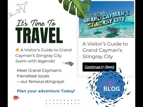 CayBlog - APRIL 2026 A Visitor’s Guide to Grand Cayman’s Stingray City