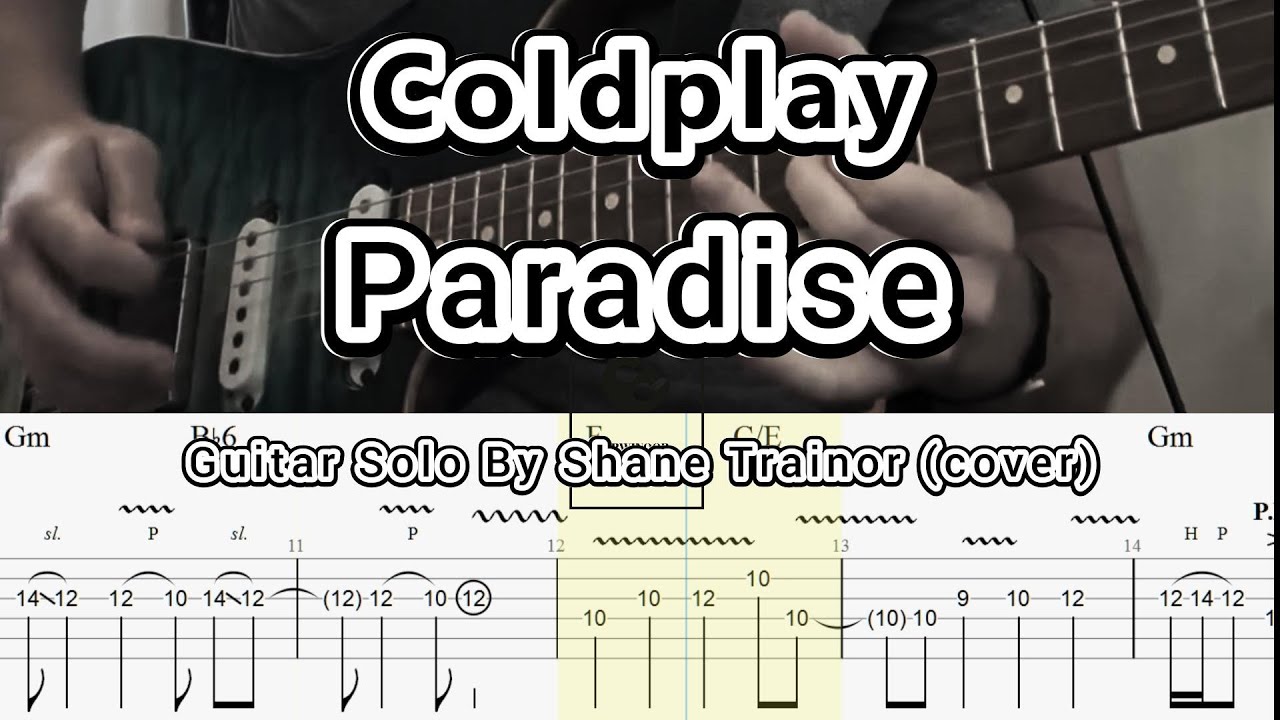 Coldplay - Paradise (Shane Trainor solo) Guitar TABS - YouTube