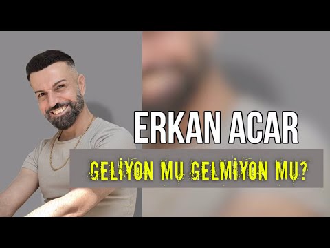 Erkan Acar - Geliyon Mu Gelmiyon Mu? (Söz Müzik Sinema)