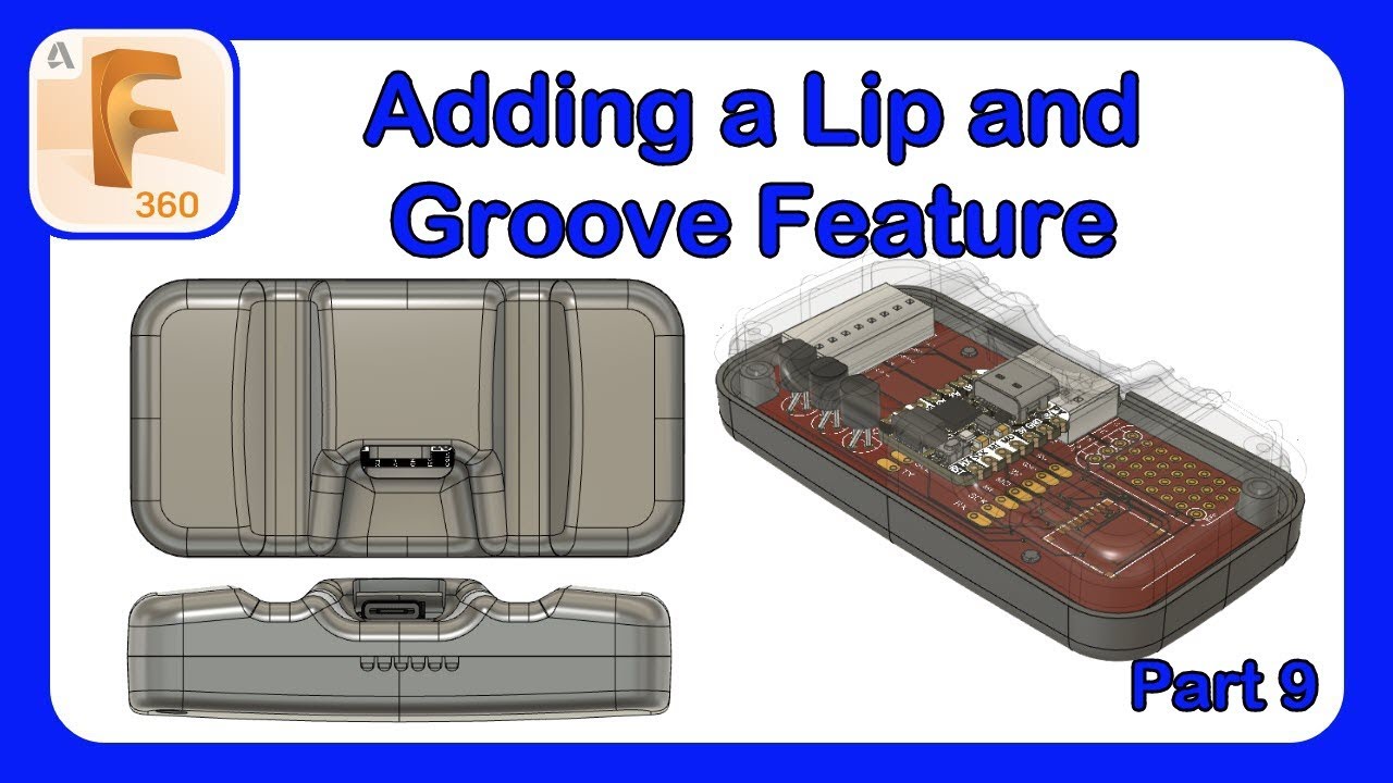 Plastic Part Design Series Episode 9 - Adding a Lip Groove and Reveal # ...