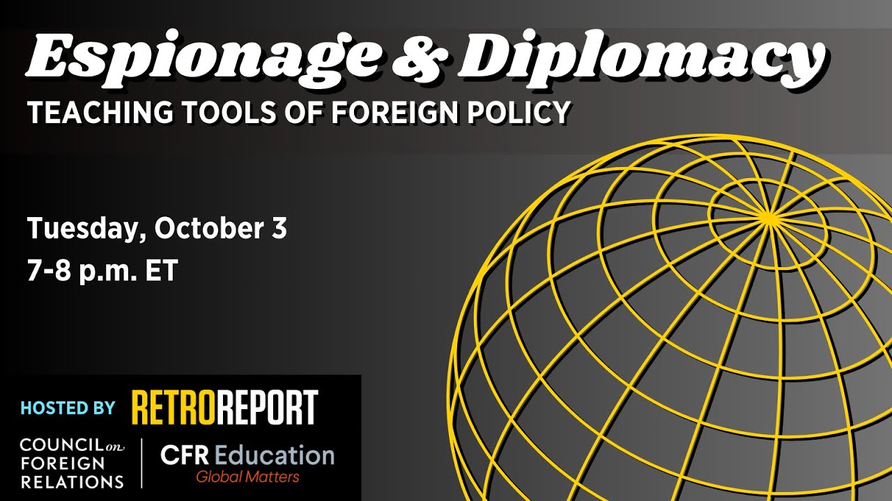Espionage and Diplomacy: Teaching Tools of Foreign Policy Webinar ...