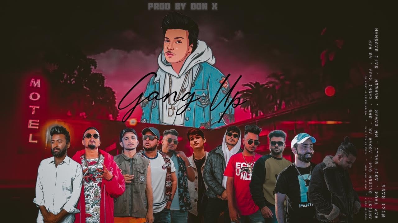 GANG UP - Sam, Assar, BRB, Kashi Raja, AB Rao, Dawar, Saif, Wiki Rana ...