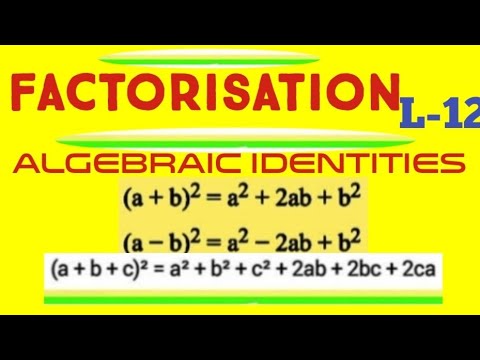 Factorisation for class 9 &10, algebraic identities,गुणनखंड - YouTube
