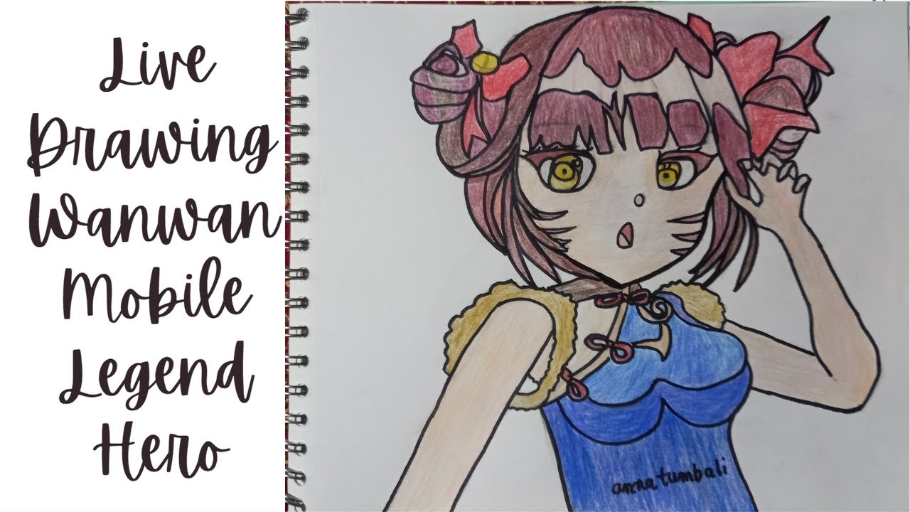 Live Drawing Wanwan Mobile Legend Hero - YouTube