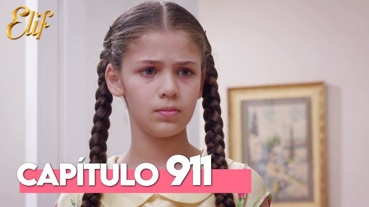 Elif Cuarta Temporada Capítulo 911 | Elif Capítulo 911 - YouTube