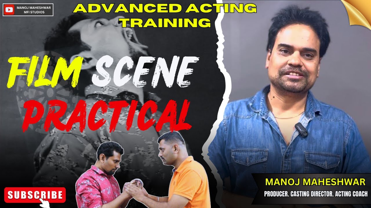 ADVANCED ACTING TRAINING | FILM SCENE PRACTICAL| PARTH VINOD + MAYUR GHADIGAONKAR | in MFI ...
