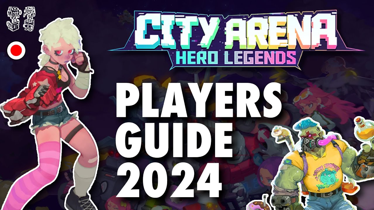 City Arena: Hero Legends Players Guide 2024 - YouTube