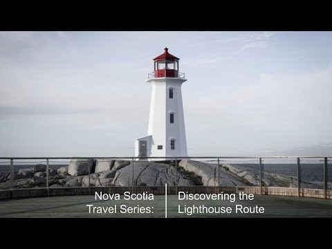 Nova Scotia Travel Series: Discovering the Lighthouse Route - YouTube