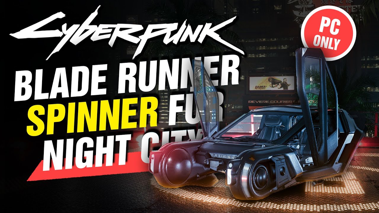 Hol dir dein SPINNER aus BLADE RUNNER für CYBERPUNK 2077 - Fahrzeug-Mod ...