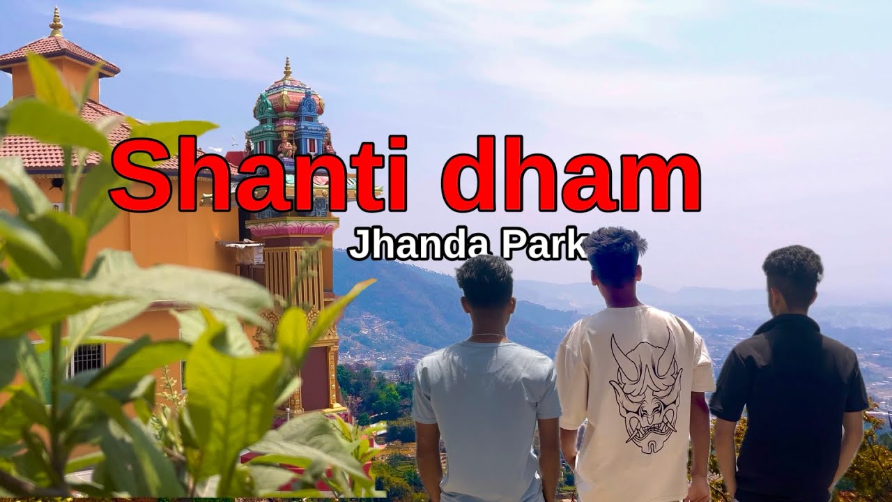 Short hike to shantidham/ Jhanda park ||STMS vlog|| - YouTube