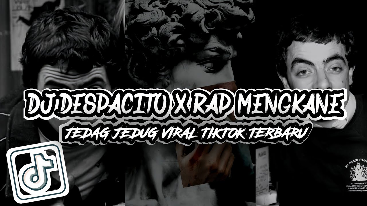 DJ DESPACITO X RAP MENGKANE JEDAG JEDUG VIRAL TIKTOK TERBARU FULBASS ...