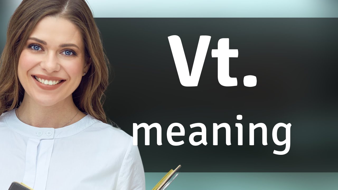 Vt. | what is VT. meaning - YouTube