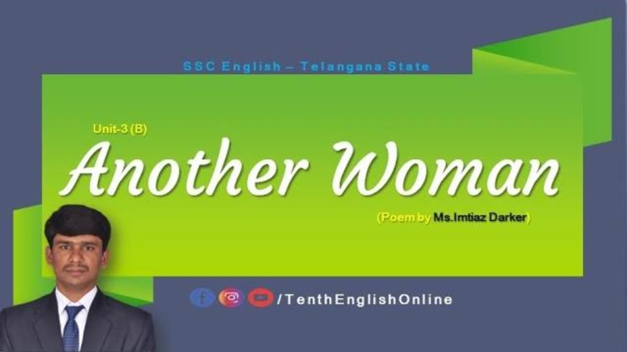 3(B) ANOTHER WOMAN (Poem) by Imtiaz Dharkar || SSC/10 English TS State ...