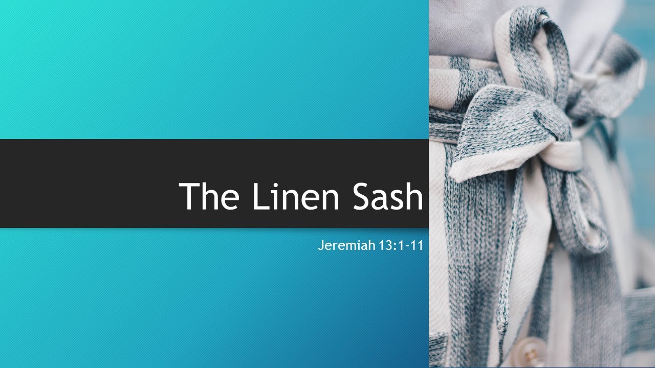 The Linen Sash - YouTube
