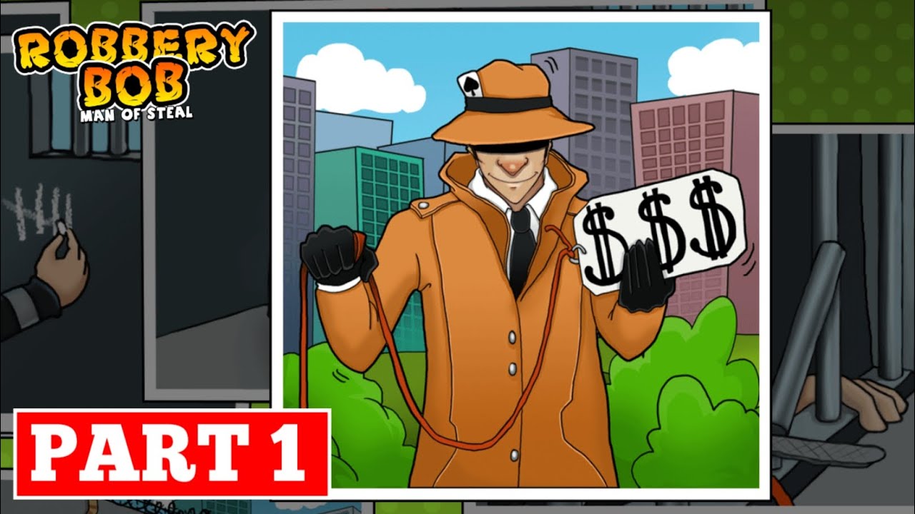 ROBBERY BOB Full Gameplay Part 1 - YouTube