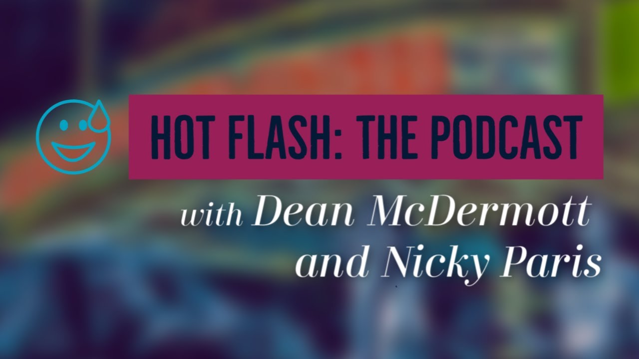 Hot Flash: The Podcast with Dean McDermott and Nicky Paris - YouTube