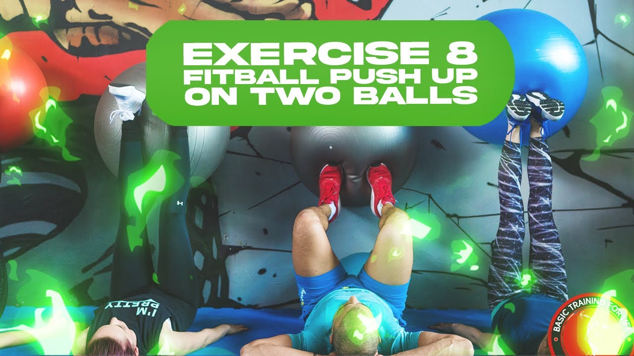 EXERCISE 8: Fitball push up on two balls/ Fitball / Swiss ball ...