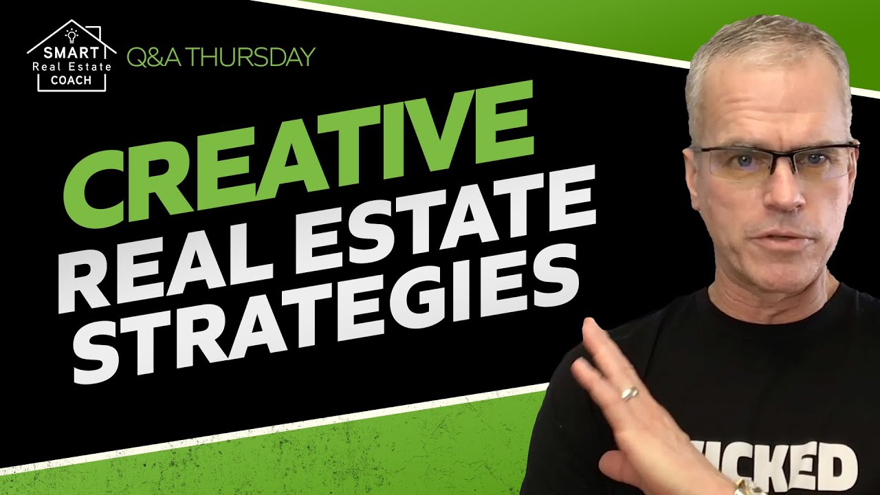 Creative Real Estate Strategies That Work - YouTube